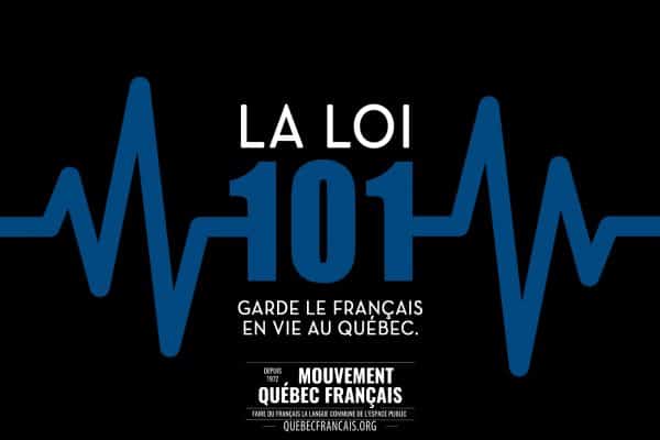 La loi 101 garde le français en vie au Québec - Mouvement Québec français